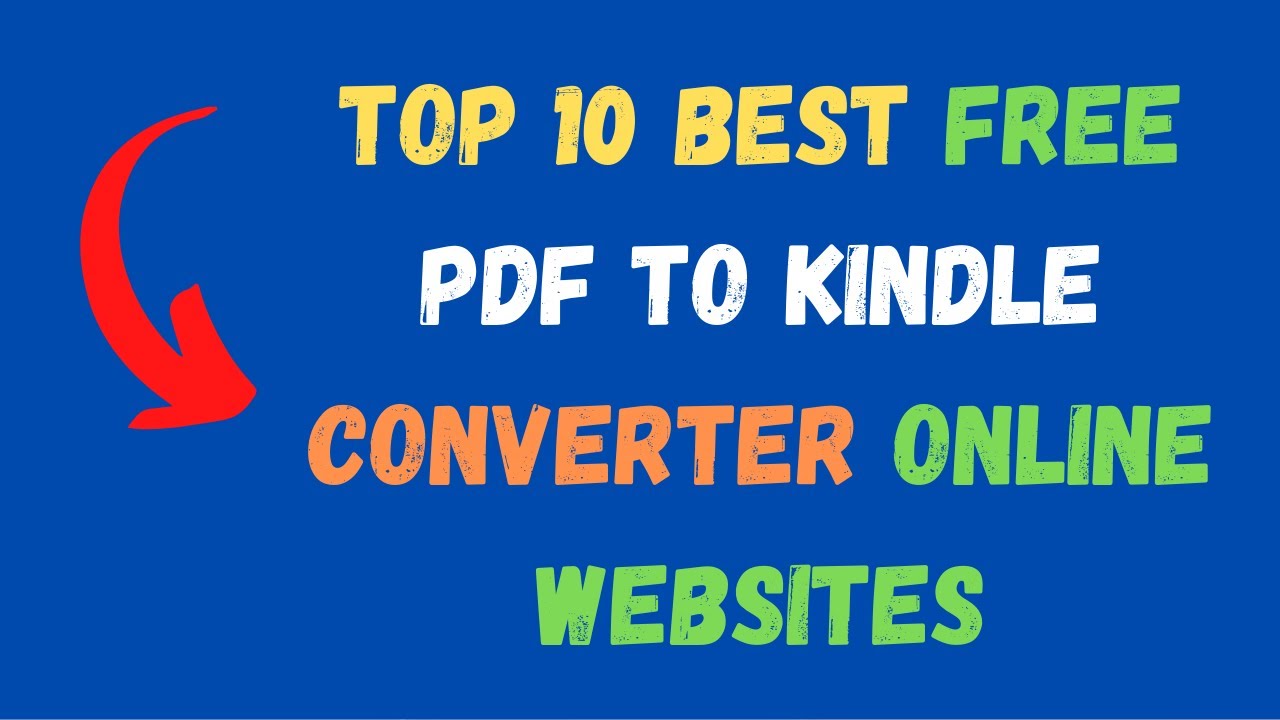 Top 10 Best Free PDF To Kindle Converter Online Websites YouTube top-10-best-free-pdf-to-kindle-converter-online-websites-youtube