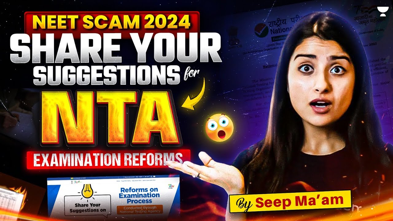 NEET Scam 2024 Share Your Suggestions for NTA Examination Reforms | NTA ...