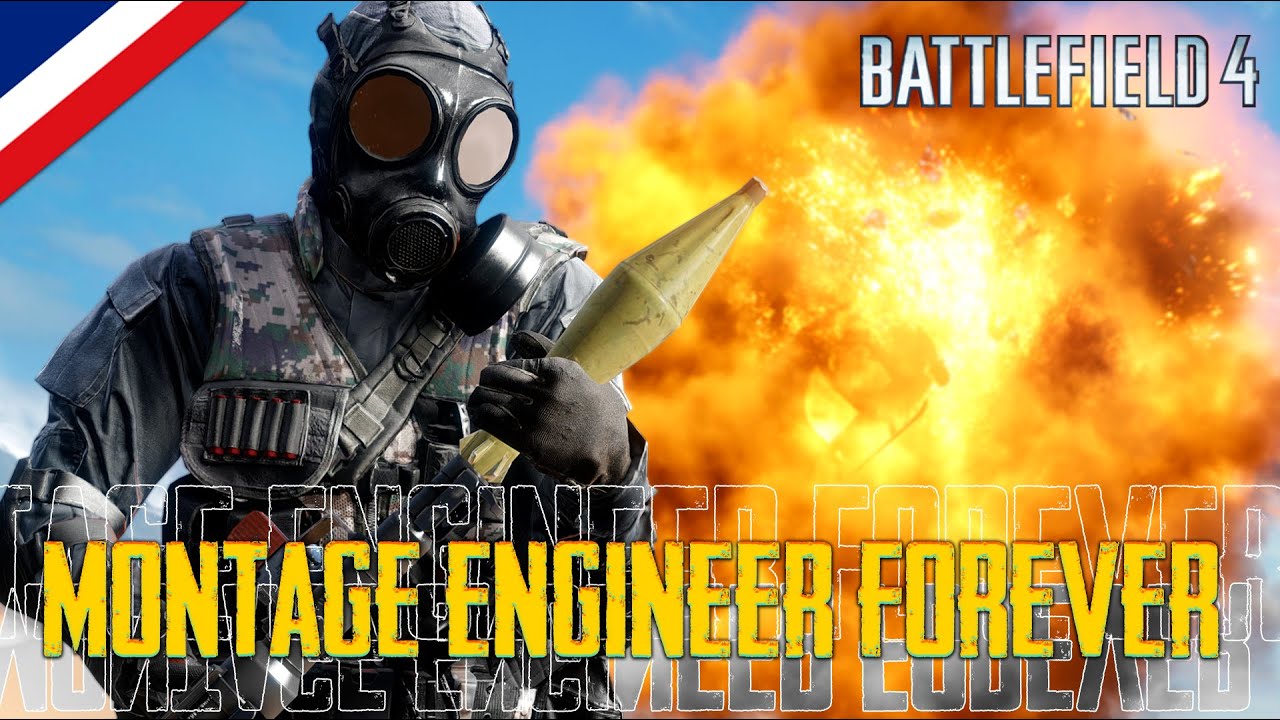 Battlefield 4 ไทย | Montage Engineer Forever!? 2K 60FPS - YouTube
