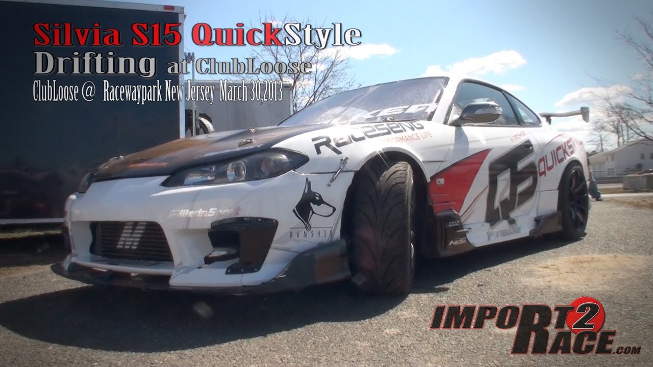 2JZ Silvia S15 QuickStyle drifting - YouTube