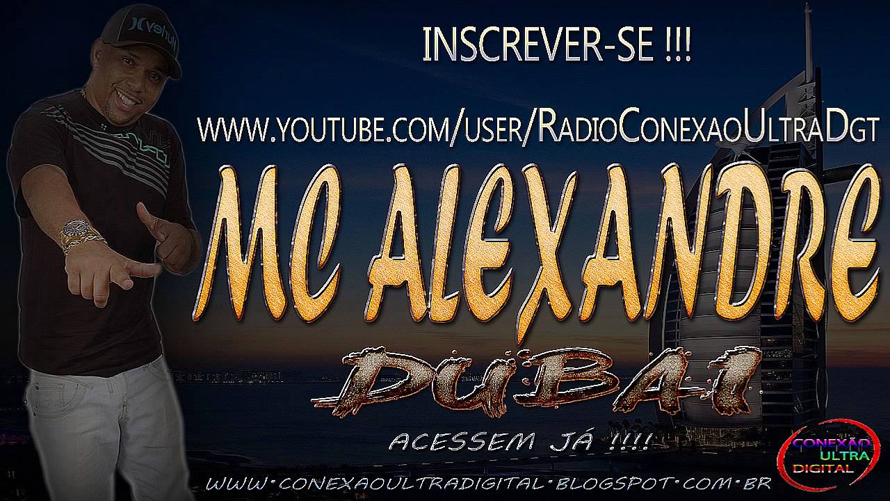 MC ALEXANDRE - DUBAI [ LANÇAMENTO 2013 ] { DJ TREVISAN } - YouTube