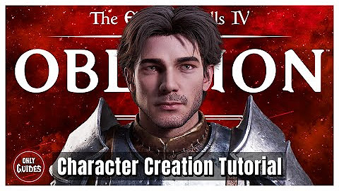 Oblivion Remastered - Character Creation Tutorials - YouTube
