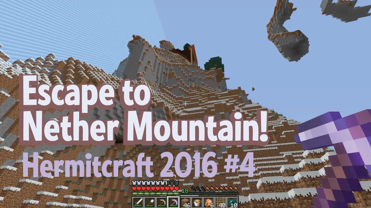 Escape to Nether Mountain—Hermitcraft 2016 #4 - YouTube