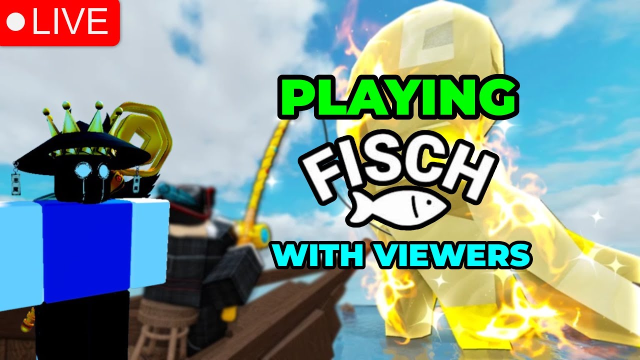 Fisch | Playing Fisch w/Viewers 🔥 Follow Me to JOIN! - YouTube