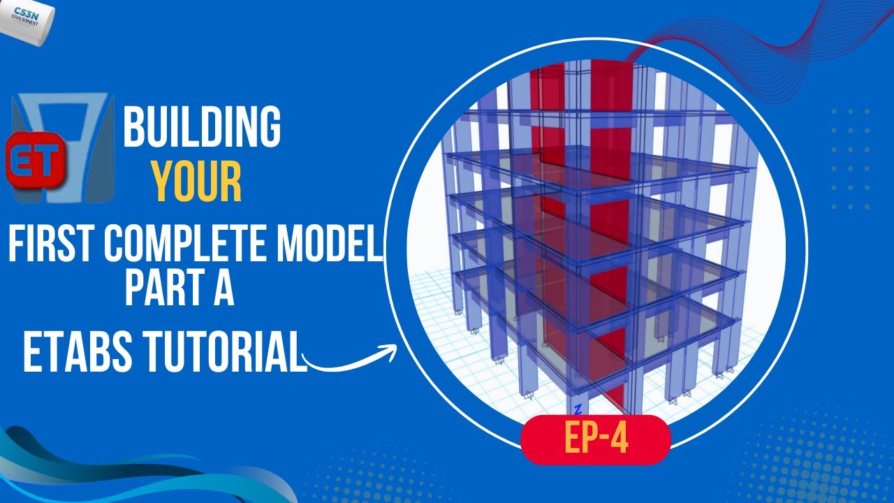 Building Your First Complete Model in ETABS | ETABS Tutorial for Beginners | Episode D - YouTube