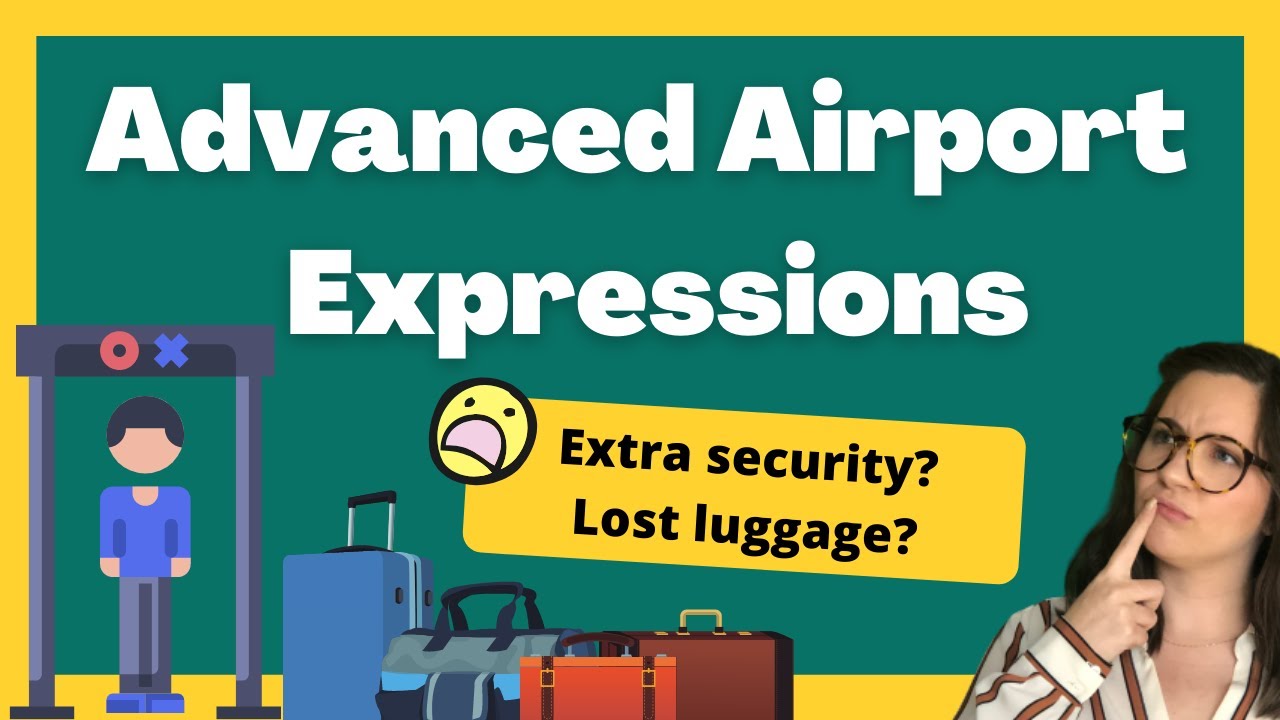Trouble at the Airport! - Advanced Airport Expressions - YouTube
