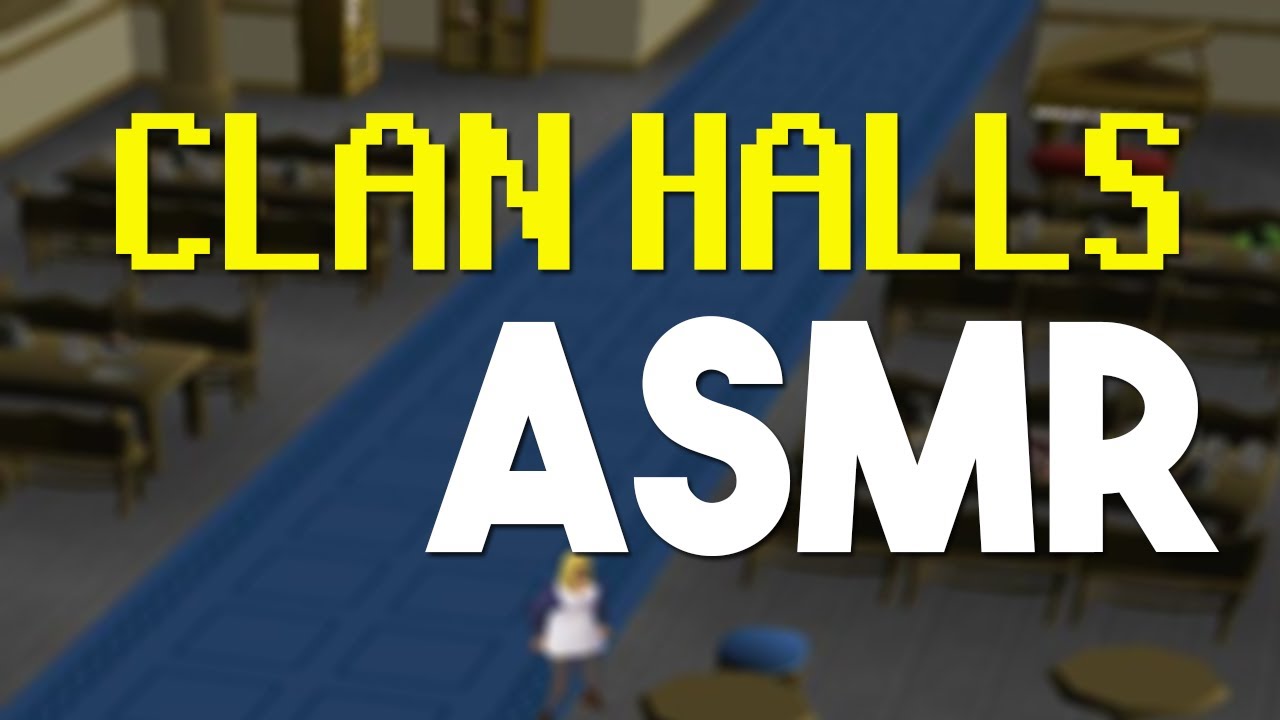 ASMR OSRS - NEW Clan Halls Tour - YouTube