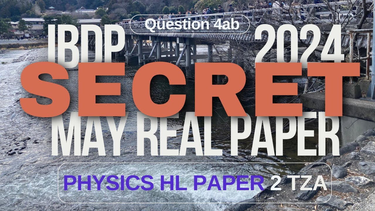 2024 May IBDP HL Physics TZA Paper 2 Q4ab - YouTube
