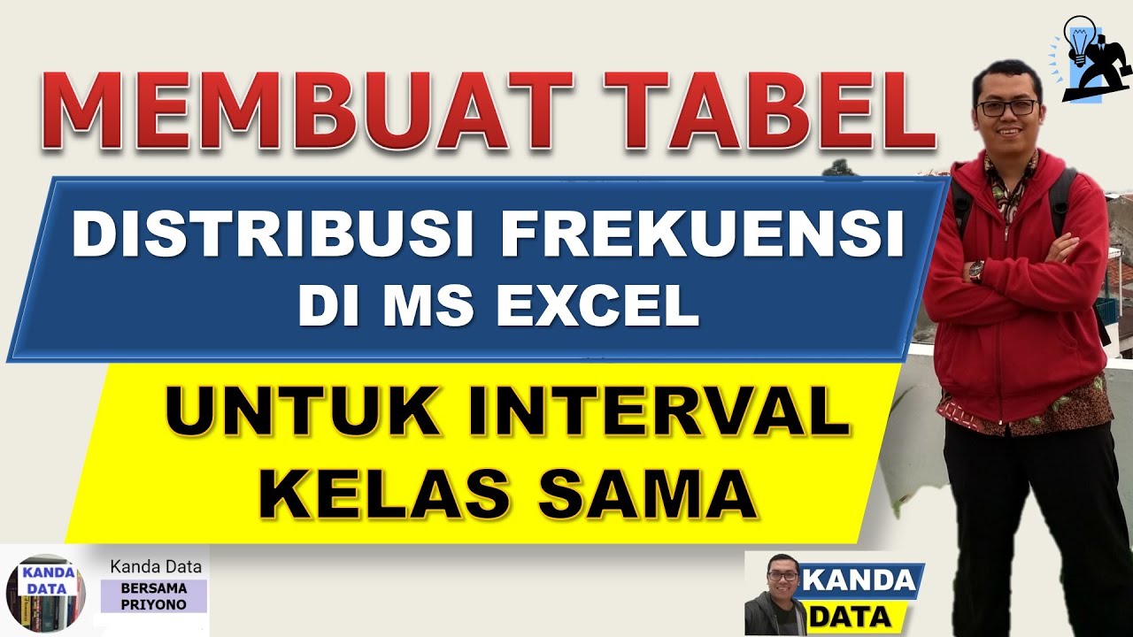 Membuat Tabel Distribusi Frekuensi di Excel untuk Interval Kelas Sama ...