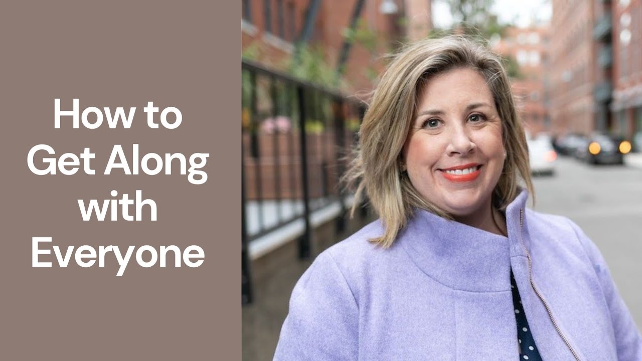 How to Get Along with Everyone - YouTube