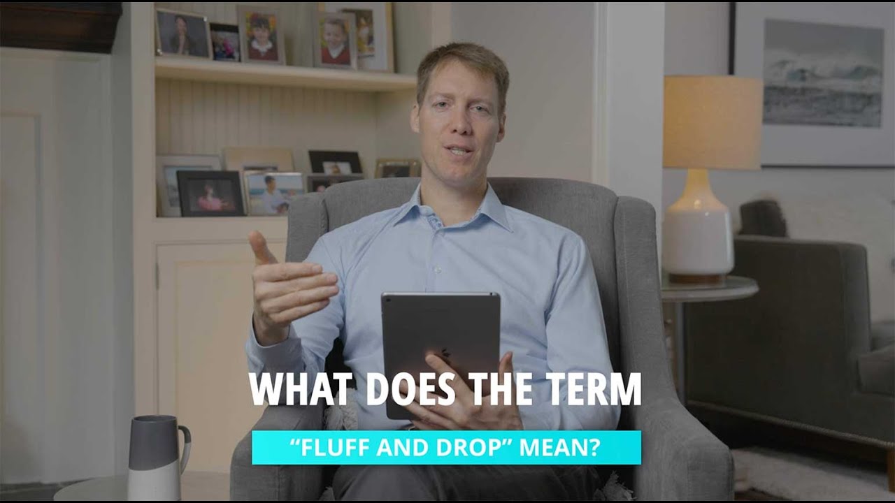 What does the term "fluff and drop" mean? - YouTube