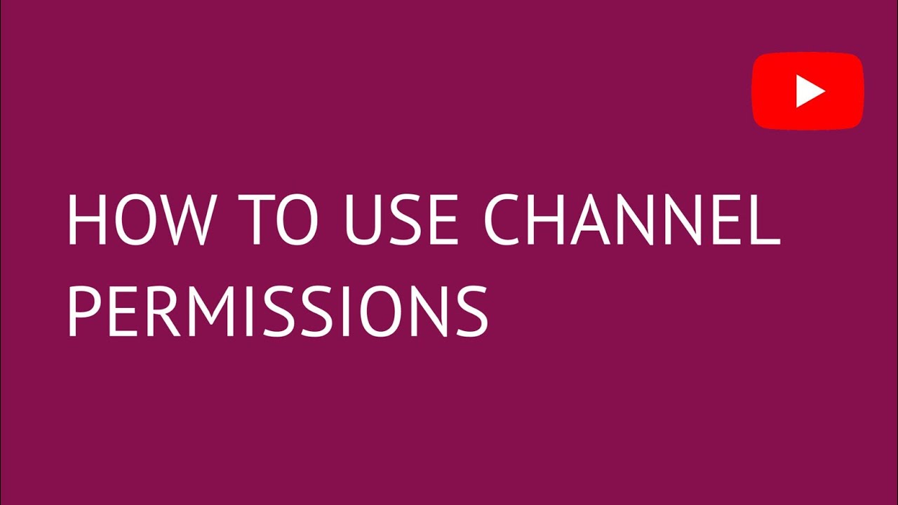 How to Use YouTube Channel Permissions 2022 - YouTube