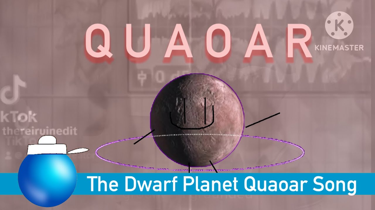 The Dwarf Planet Quaoar Song - YouTube