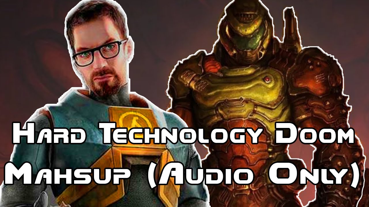 Hard Technology Doom - Doom Eternal x Half-Life Mashup (Audio Only ...