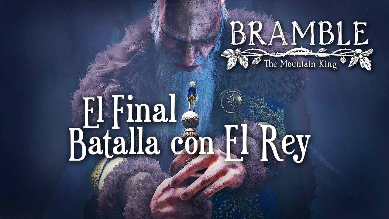 🙃😮 Encuentro FINAL con el Rey 😬 Bramble The Mountain King || Ending and ...