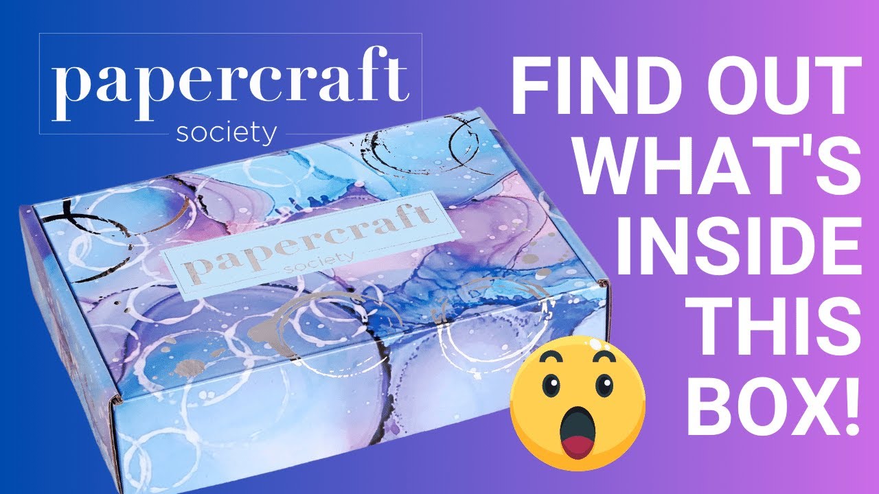 Find out what's inside! Papercraft Society 55 BOX REVEAL - YouTube