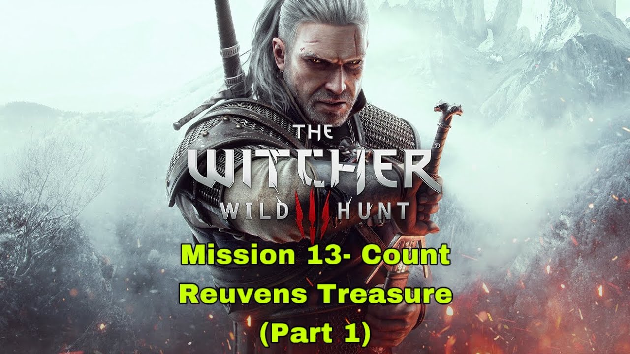Witcher 3: Wild Hunt- Mission 13- Count Reuvens Treasure (Part 1) - YouTube