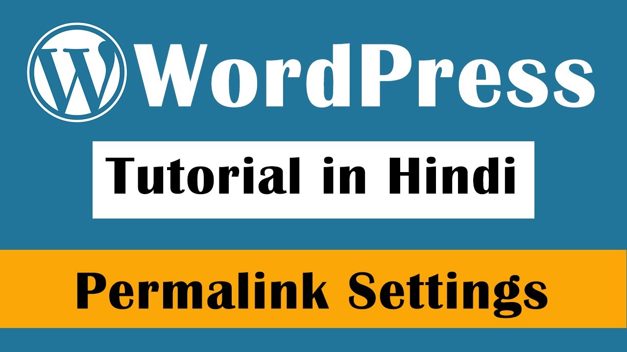 Permalink Settings in wordpress - WordPress Tutorial in Hindi Part-34 - YouTube