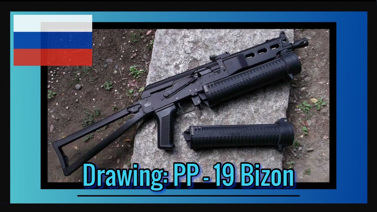 Drawing: PP - 19 Bizon - YouTube