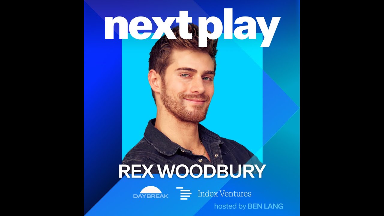 Rex Woodbury: from partner at Index Ventures to starting VC firm ...
