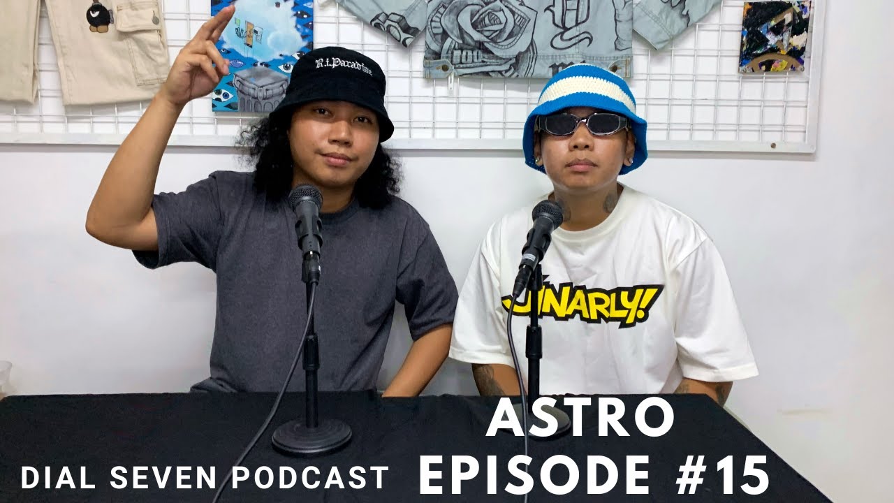 Astro - Dial Seven Podcast (Episode #15) - YouTube