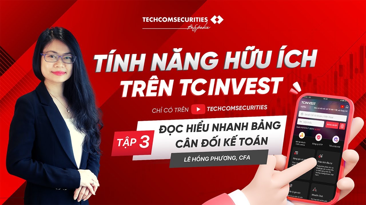 [TÍNH NĂNG HỮU ÍCH TRÊN TCINVEST] TẬP 3: ĐỌC HIỂU NHANH BẢNG CÂN ĐỐI KẾ ...