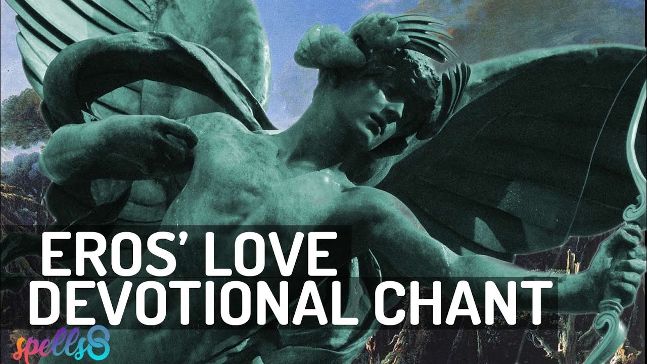💘 Eros' Prayer: Pagan Chant for Love - YouTube
