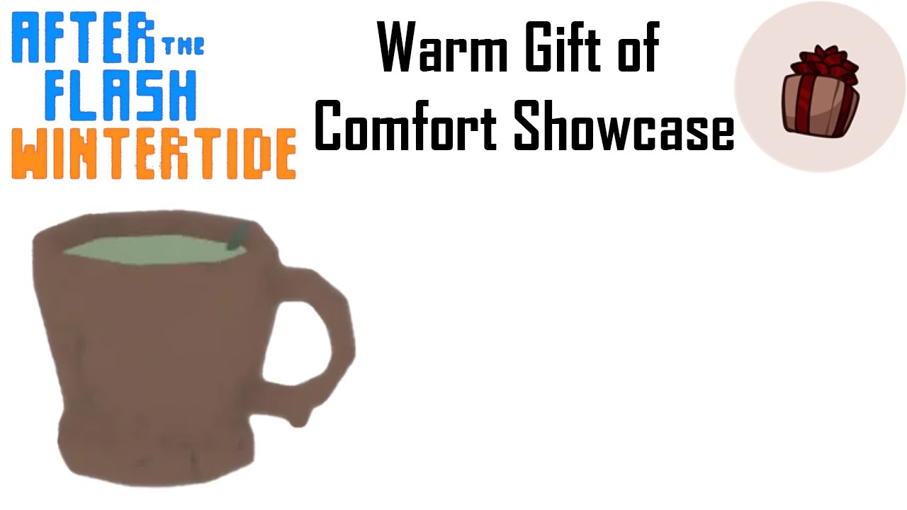 Warm Gift of Comfort Showcase - After The Flash, Wintertide, Roblox ...