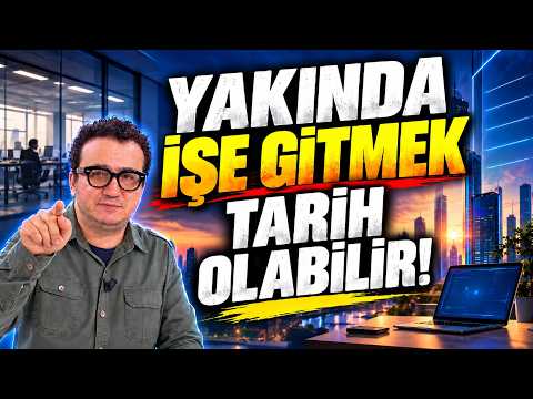 Yakında İşe Gitmek Tarih Olabilir! Hayatta Her Şey Var 8 Eylül 2026