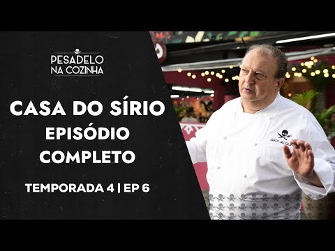 CASA DO SÍRIO  | EPISÓDIO COMPLETO | PESADELO NA COZINHA