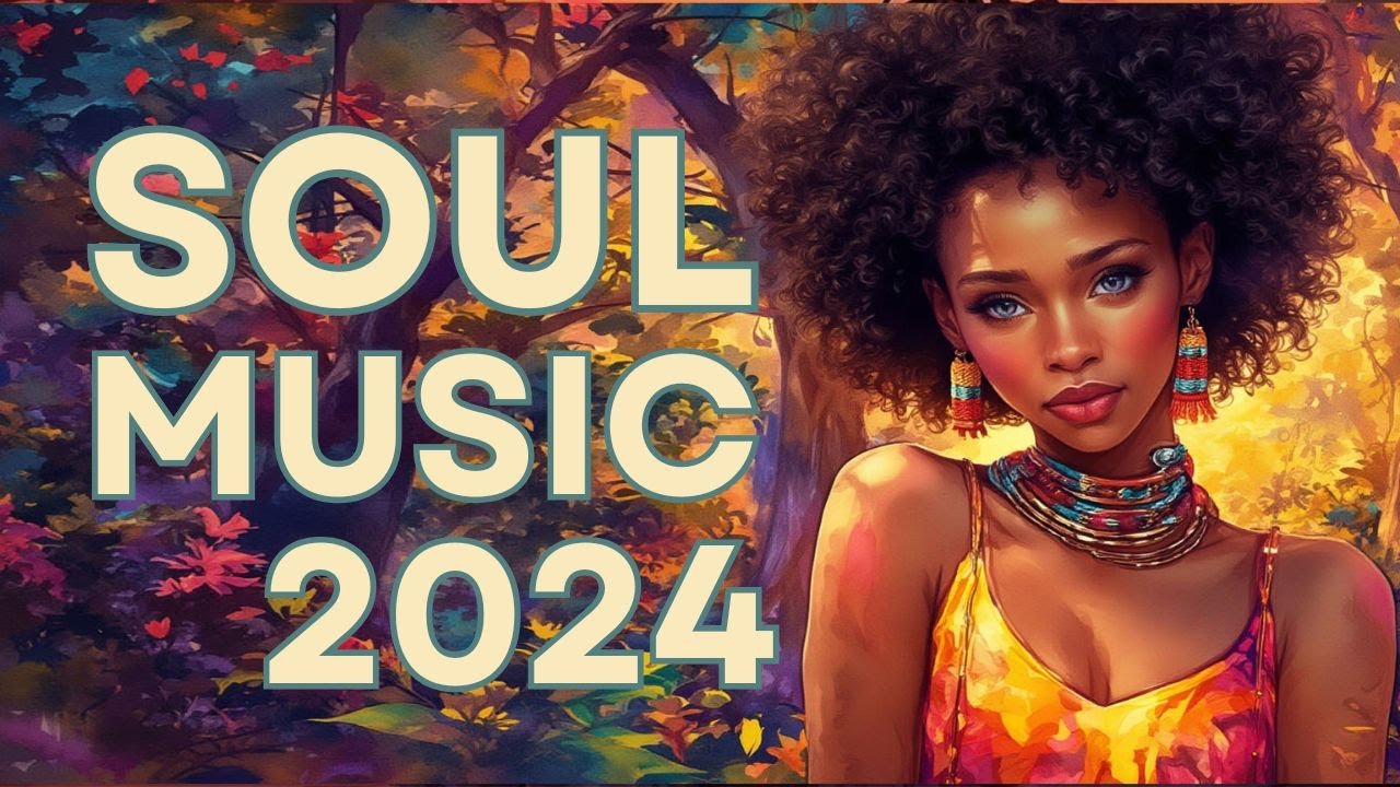 Soul music | Music to Lift Your Mood and Spirit - Neo soul/r&b - YouTube