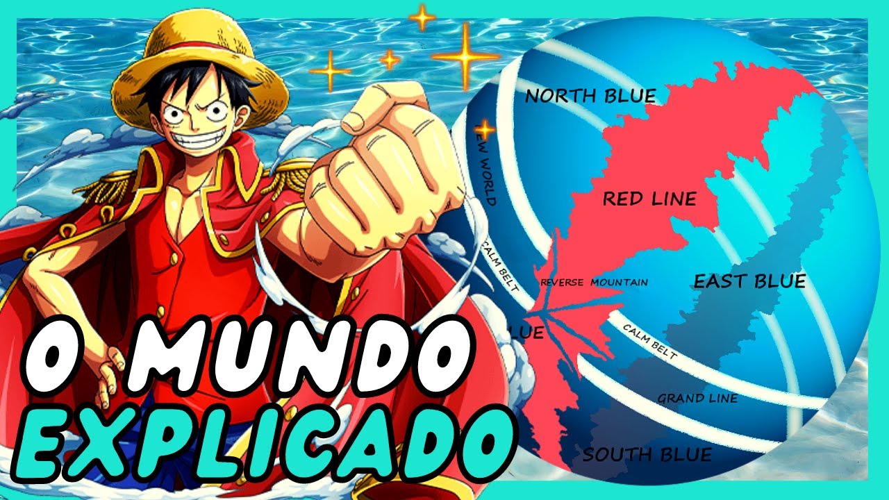 O MUNDO DE ONE PIECE EXPLICADO - YouTube