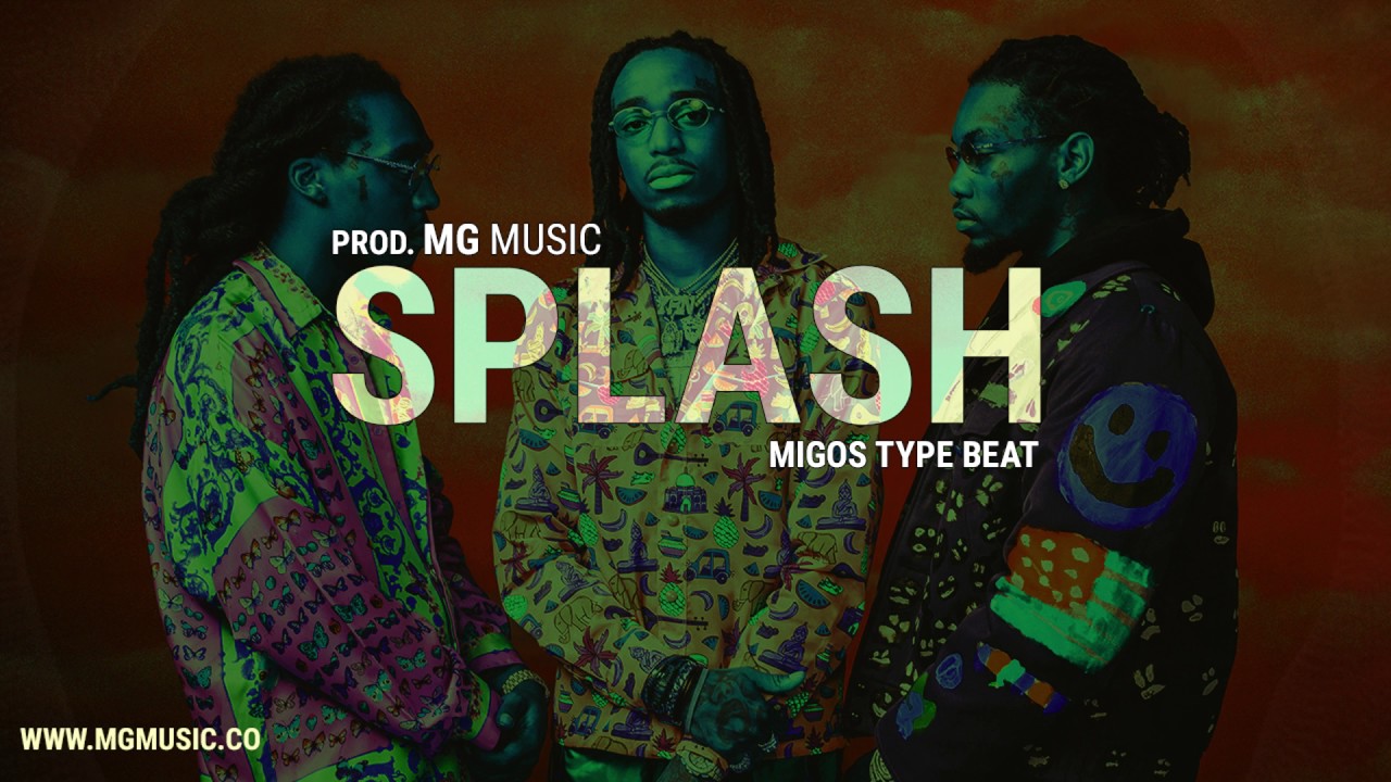 (FREE) Migos Type Beat | Splash | Famous Dex Hip-Hop Instrumental ...