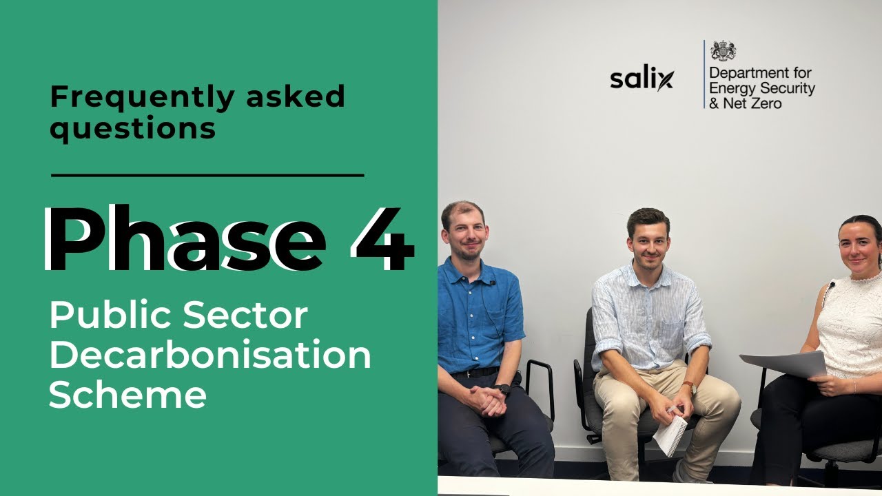 Frequently asked questions – Phase 4 Public Sector Decarbonisation Scheme - YouTube