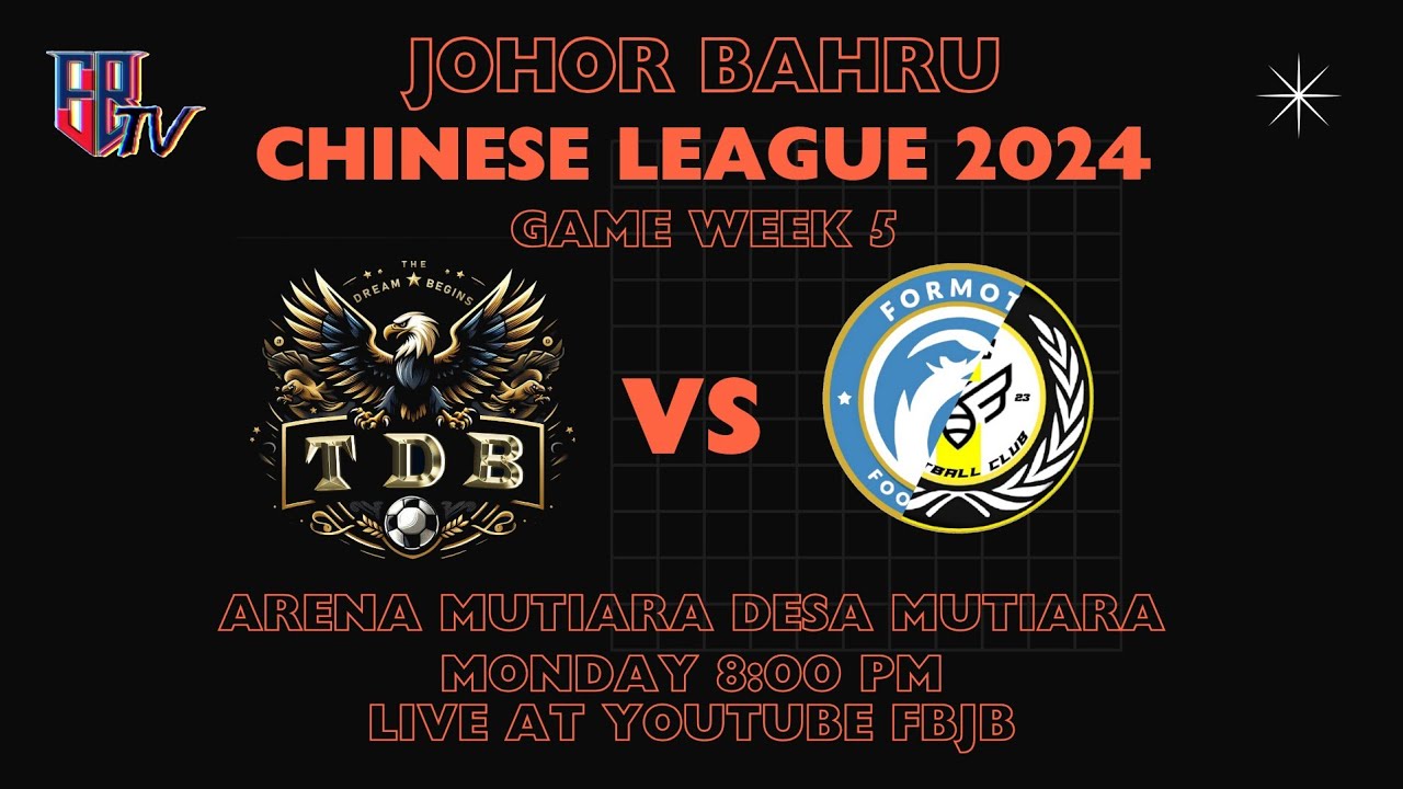 JOHOR BAHRU CHINESE LEAGUE | GAMEWEEK 5 | TDB UNITED VS FORMOTA BEE FC ...
