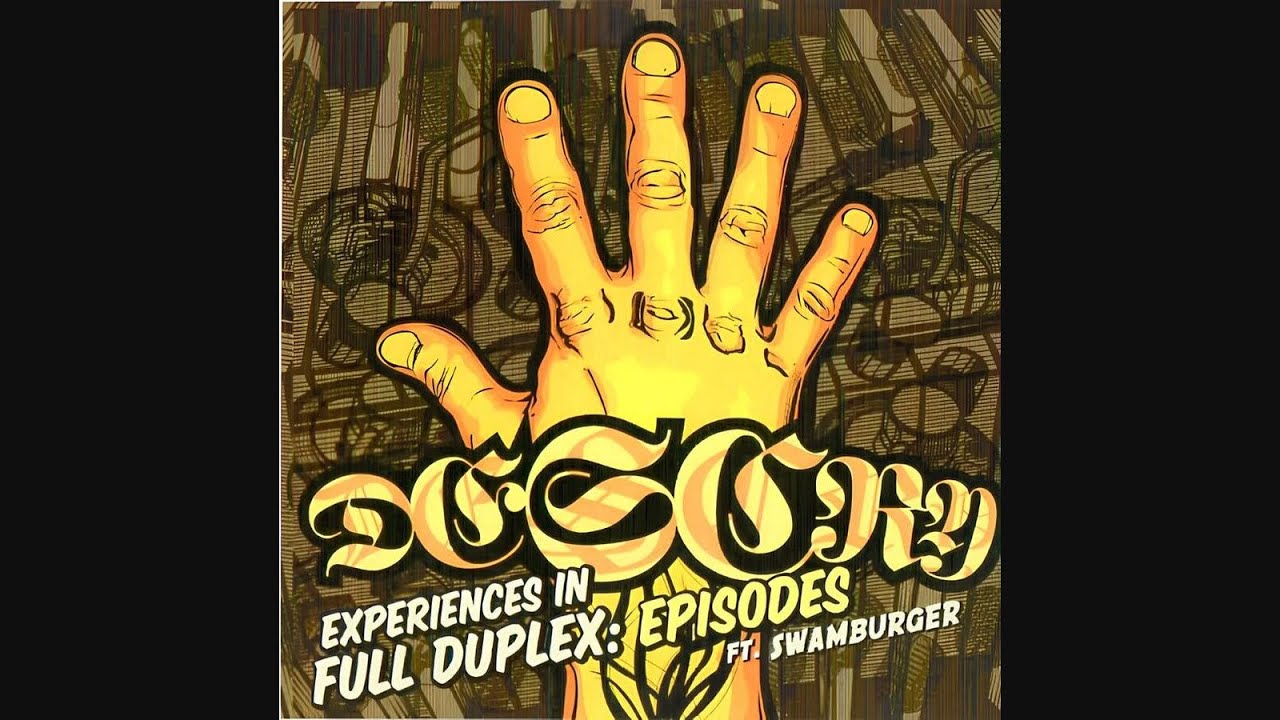 Descry Ft. Swamburger – Experiences In Full Duplex: Episodes [2006 ...