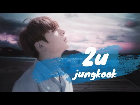 BTS - JUNGKOOK // 2U [ FMV ]
