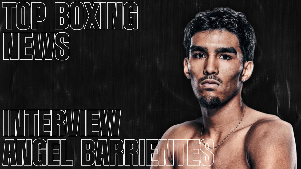 Exclusive Interview with Angel Barrientes: Countdown to His Fight on ...