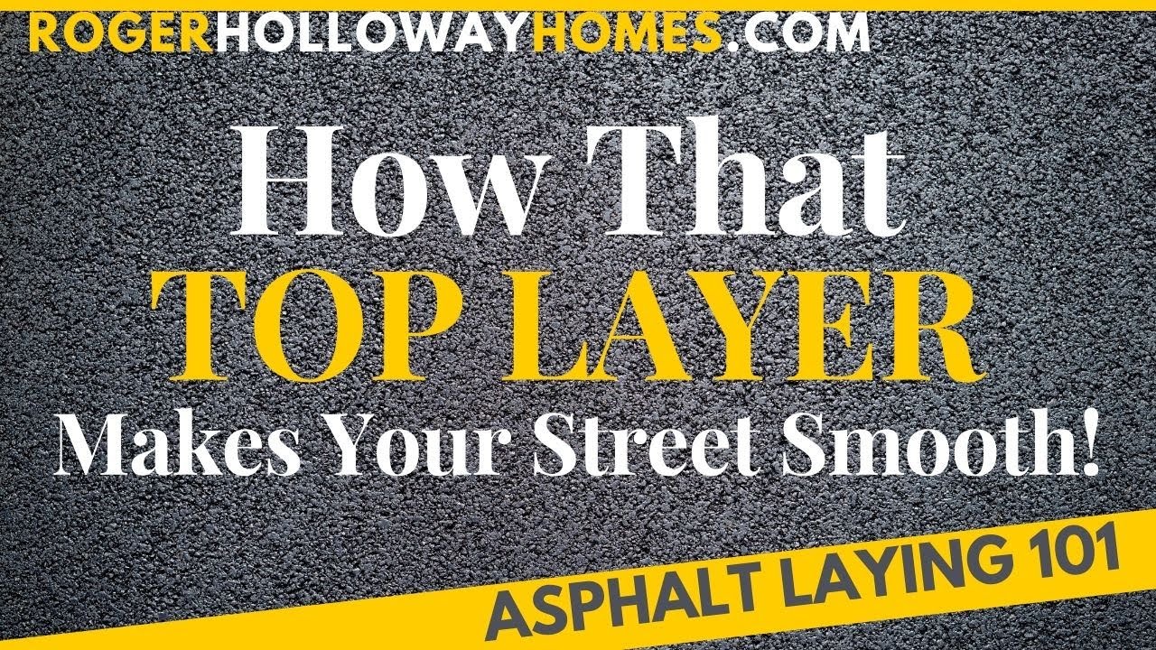 Asphalt Laying 101: How That TOP LAYER Makes Your Street Smooth - YouTube
