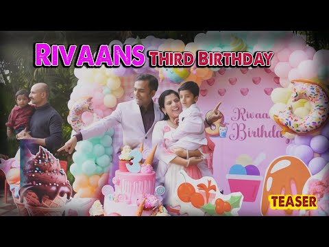 Rivaans Third Birthday Teaser