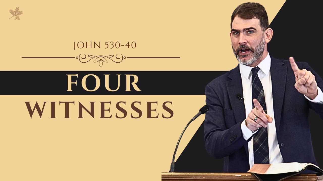Four Witnesses (John 5:30-40) - YouTube