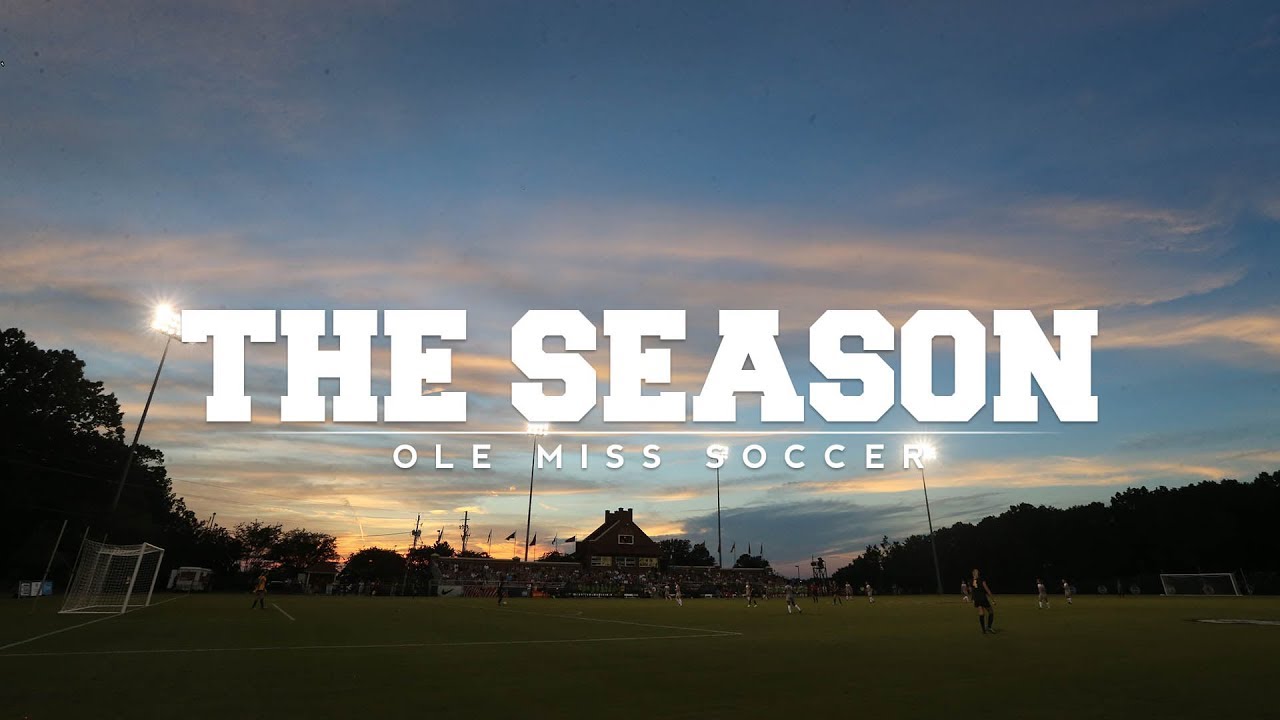 The Season: Ole Miss Soccer - Brick by Brick - YouTube