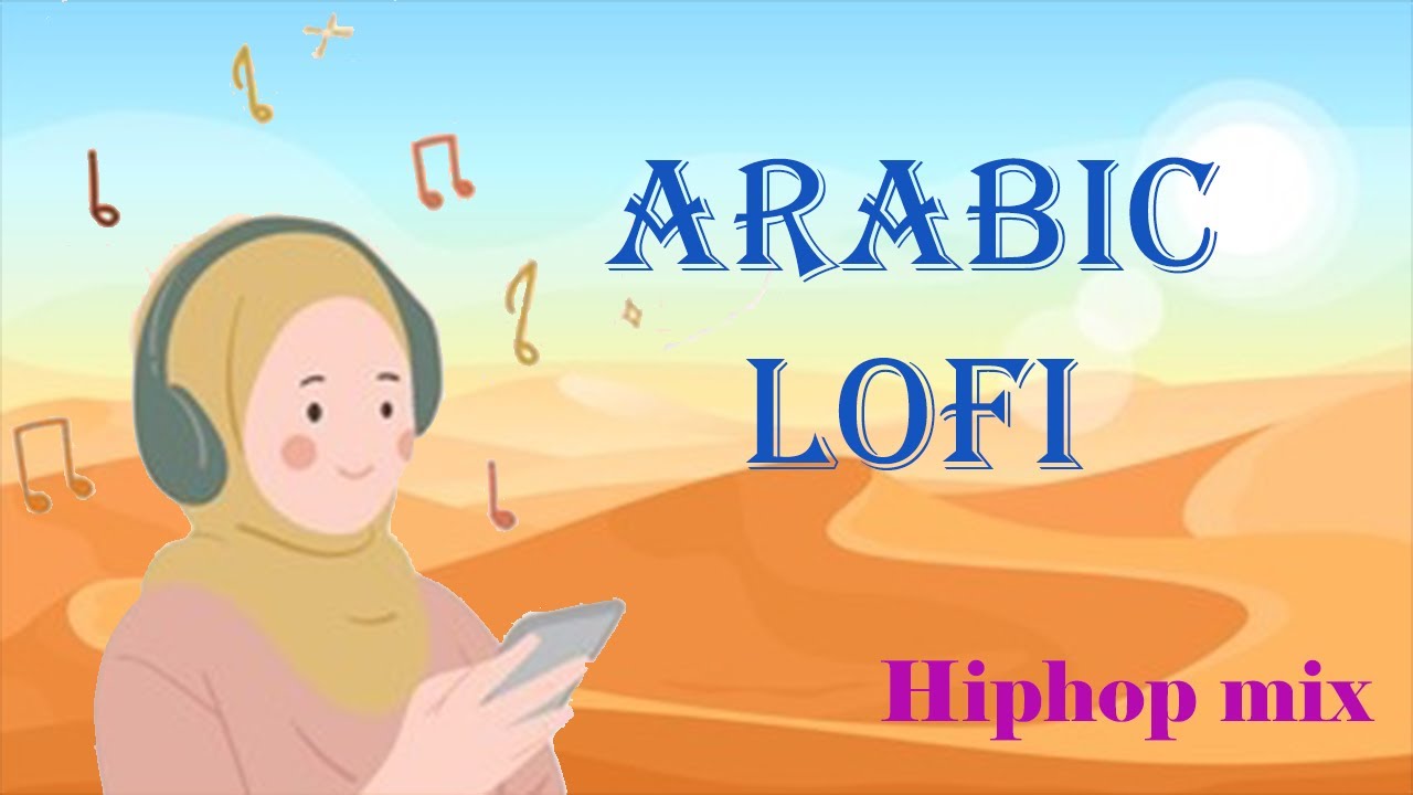 Arabic Lofi | Hip Hop Mix - Relaxing and Soothing Beats to Study/Chill | SoftyTube - YouTube