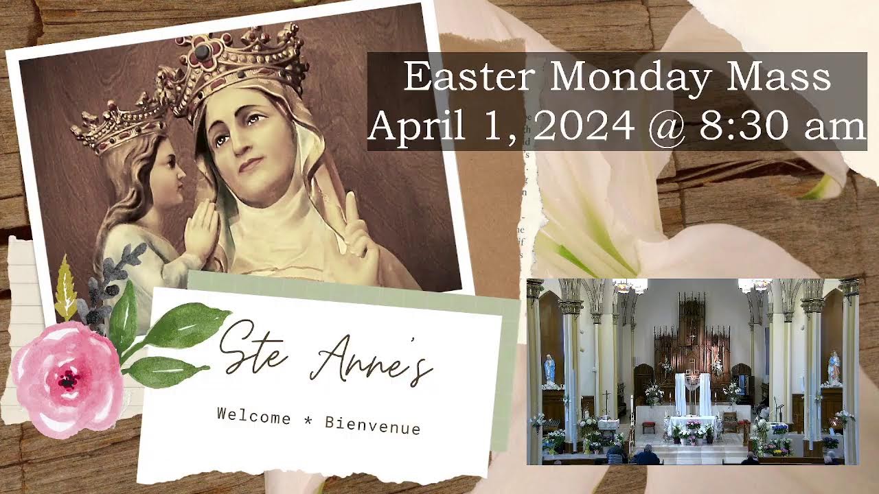Easter Monday Mass - April 1st, 2024 - 8:30am - YouTube