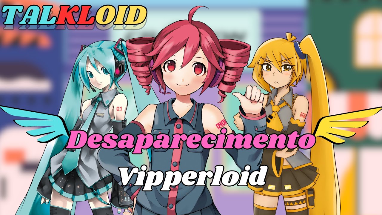 「TALKLOID BRASIL」Desaparecimento Vipperloid「EP16」 - YouTube