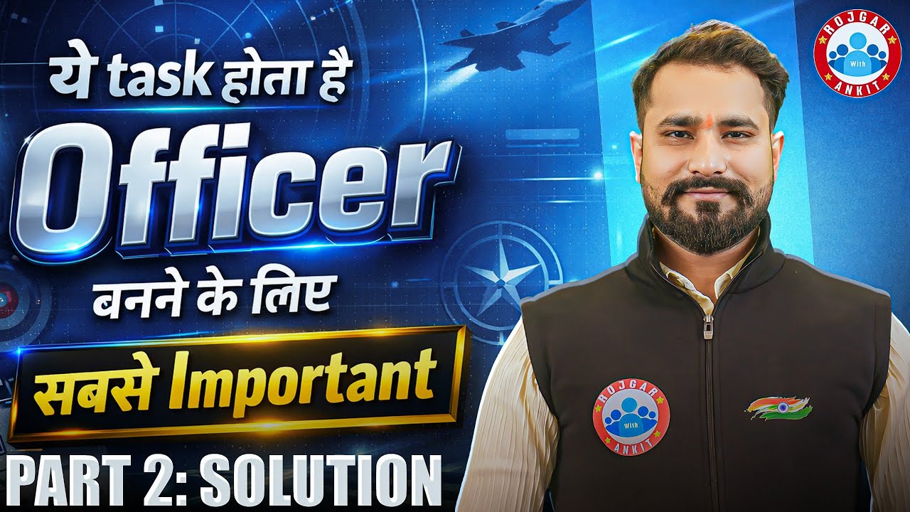 SSB Interview || Important Task to be an Officer || GPE Task in SSB #2 ...