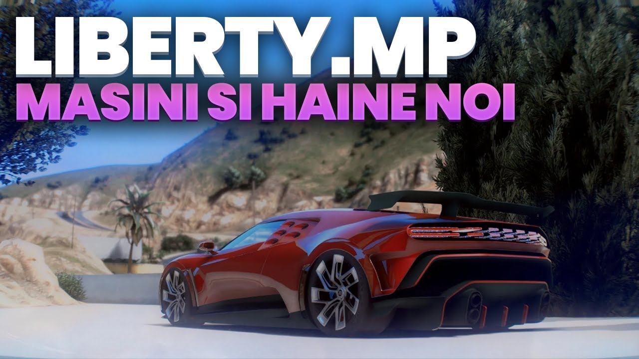 Liberty MP - Haine și Mașini Noi pe Server🗽 - YouTube