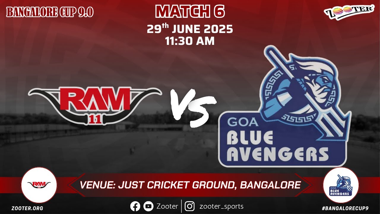 RAM 11 vs GOA BLUE AVENGERS | BANGALORE CUP 9.0 | MATCH 6 | DAY 3 - YouTube
