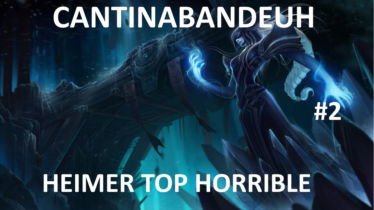 CANTINABANDEUH : Heimer top horrible (#2) - YouTube
