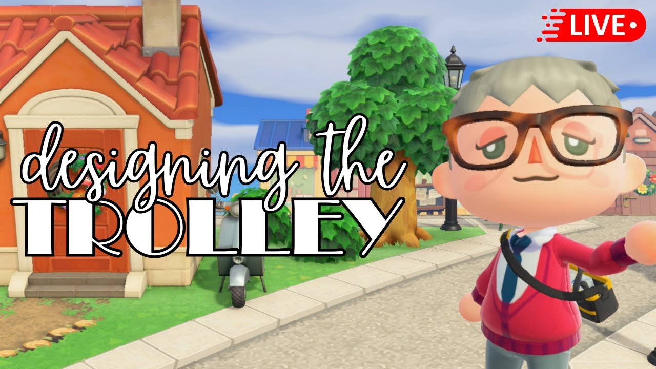 🔴 Let's figure out the Neighborhood Trolley | ACNH - YouTube